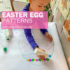 Easter Egg Patterns - Happy Toddler Playtime
