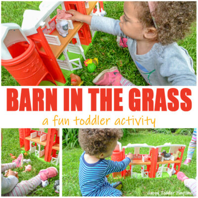 Toy Barn in the Grass Toddler Activity - Happy Toddler Playtime