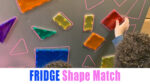 Fridge Shape Match Activity - Happy Toddler Playtime