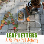 Leaf Letters: No-Prep Fall Activity - Happy Toddler Playtime