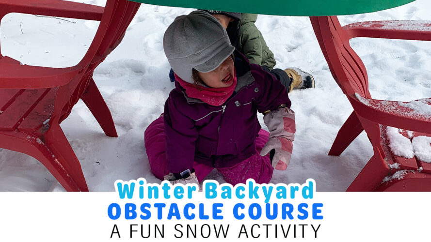 The Best Winter Backyard Obstacle Course for Kids - Happy Toddler Playtime