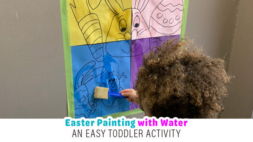 Easy Easter Painting with Water Toddler Activity - Happy Toddler Playtime