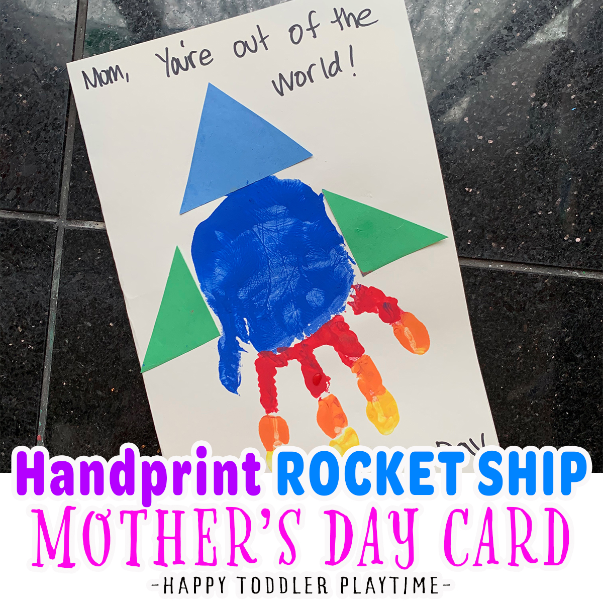 Handprint Rocket Ship Mother's Day Card - Happy Toddler Playtime