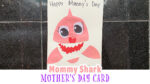 Mommy Shark Mother's Day Card - Happy Toddler Playtime