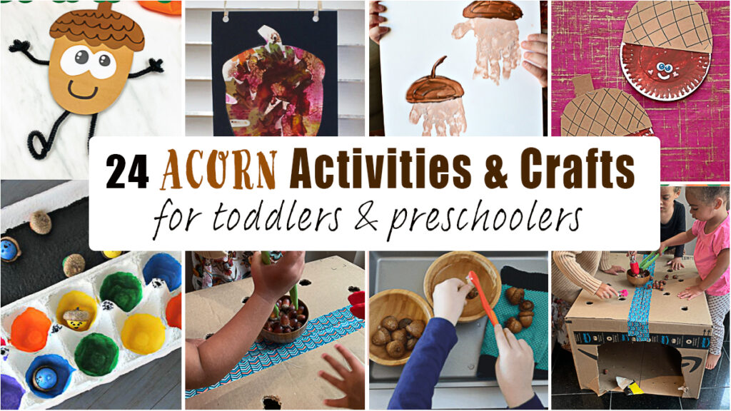 24+ Acorn Crafts Activities for Toddlers & Preschoolers - Happy Toddler ...