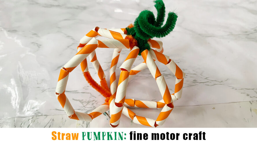Straw Pumpkin Fine Motor Craft - Happy Toddler Playtime
