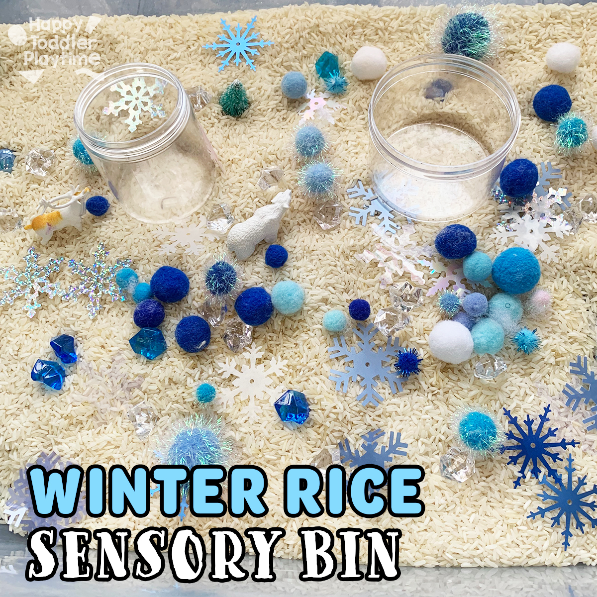 Super Easy Winter Rice Sensory Bin - Happy Toddler Playtime