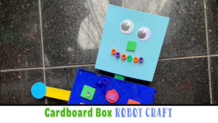 Easy Cardboard Box Robot Craft for Kids - Happy Toddler Playtime
