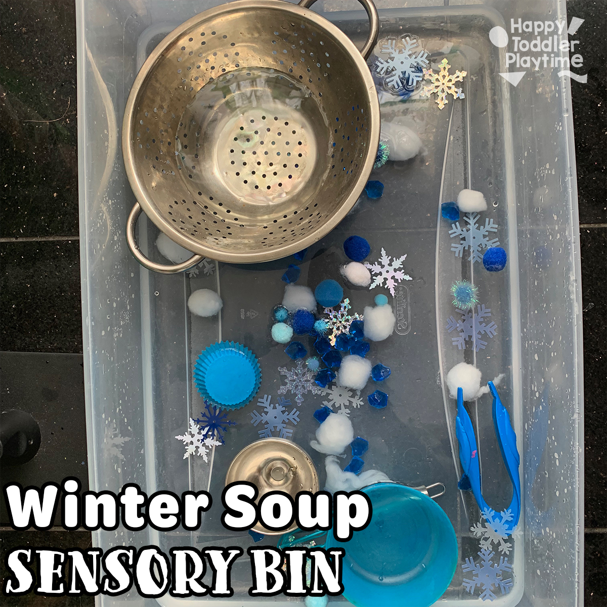 Super Easy Winter Soup Sensory Bin - Happy Toddler Playtime