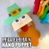 Adorable Leprechaun Hand Puppet Craft for Kids - Happy Toddler Playtime