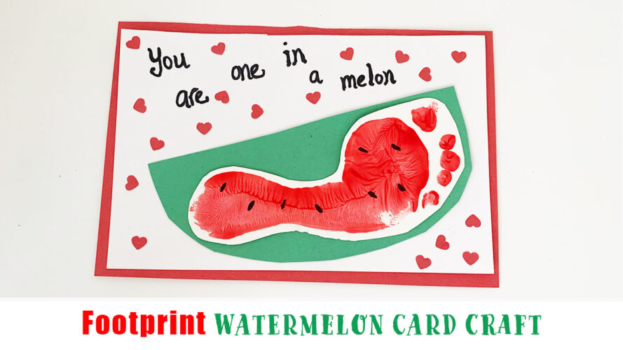 Footprint Watermelon Valentines Day Card Craft For Babies - Happy ...