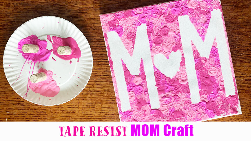 Tape Resist Mom Craft: Easy Gift Idea for Mother's Day - Happy Toddler ...