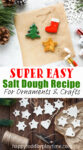 Super Easy Salt Dough Recipe for Kid Crafts or Ornaments - Happy ...