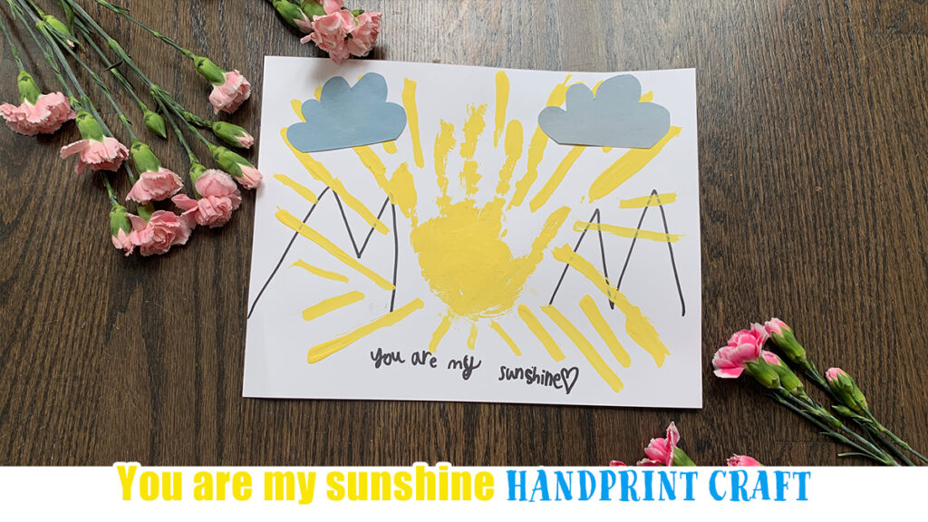 You Are My Sunshine Handprint Card for Mother's Day - Happy Toddler ...