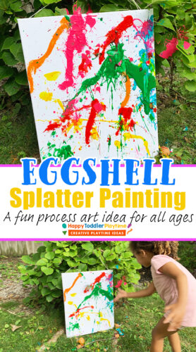 How to Splatter Paint with Egg Shells - Happy Toddler Playtime