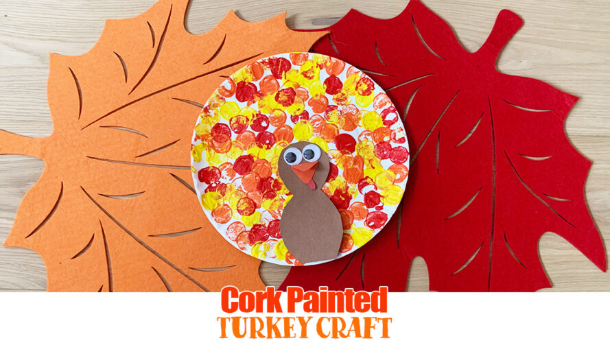 Cork Painted Turkey Craft for Kids - Happy Toddler Playtime