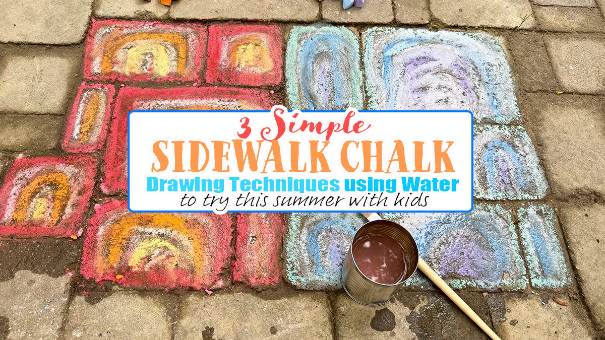 3 Simple Sidewalk Chalk Drawing Techniques using Water - Happy Toddler ...